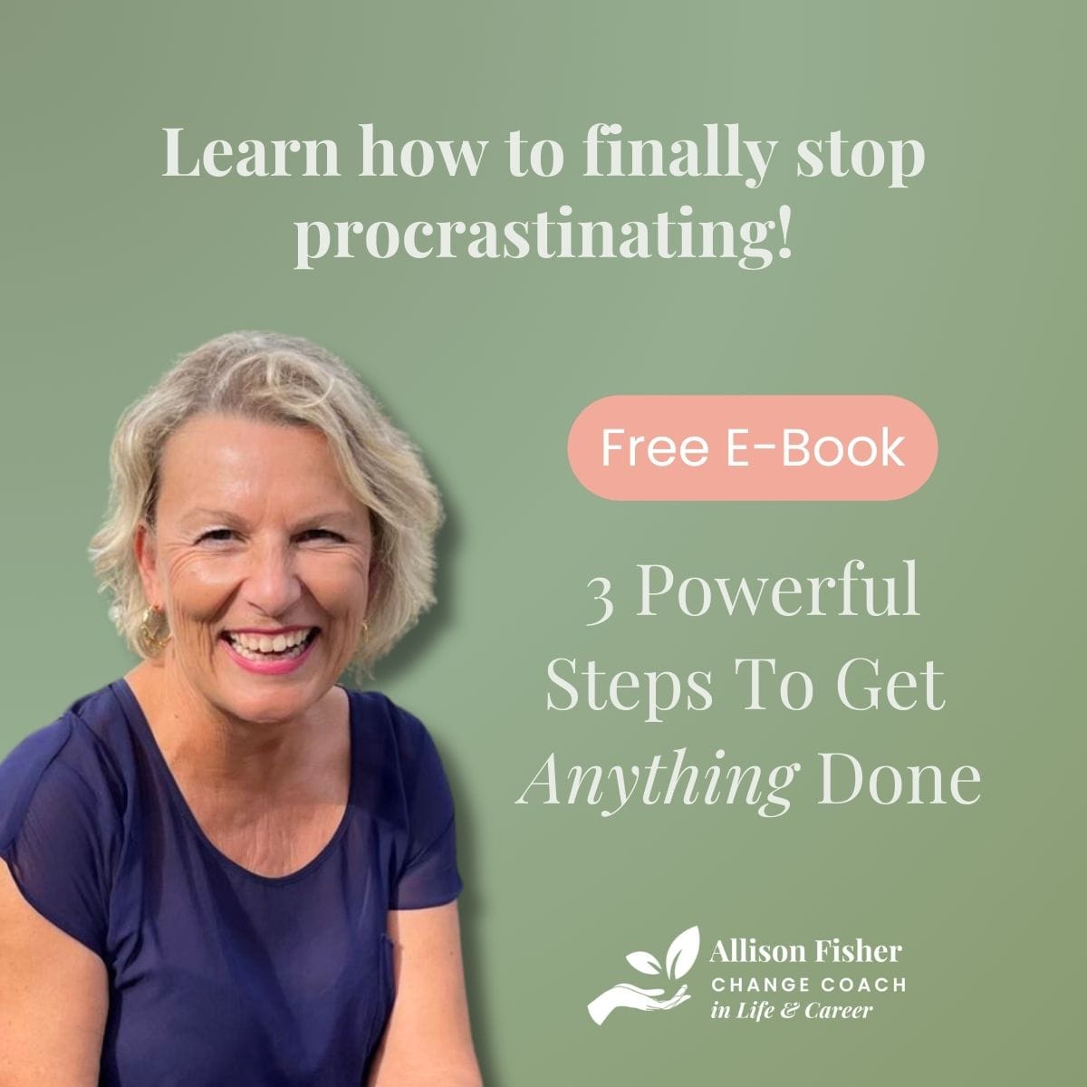 3 Powerful Steps to Get Anything Done FREE EBOOK!