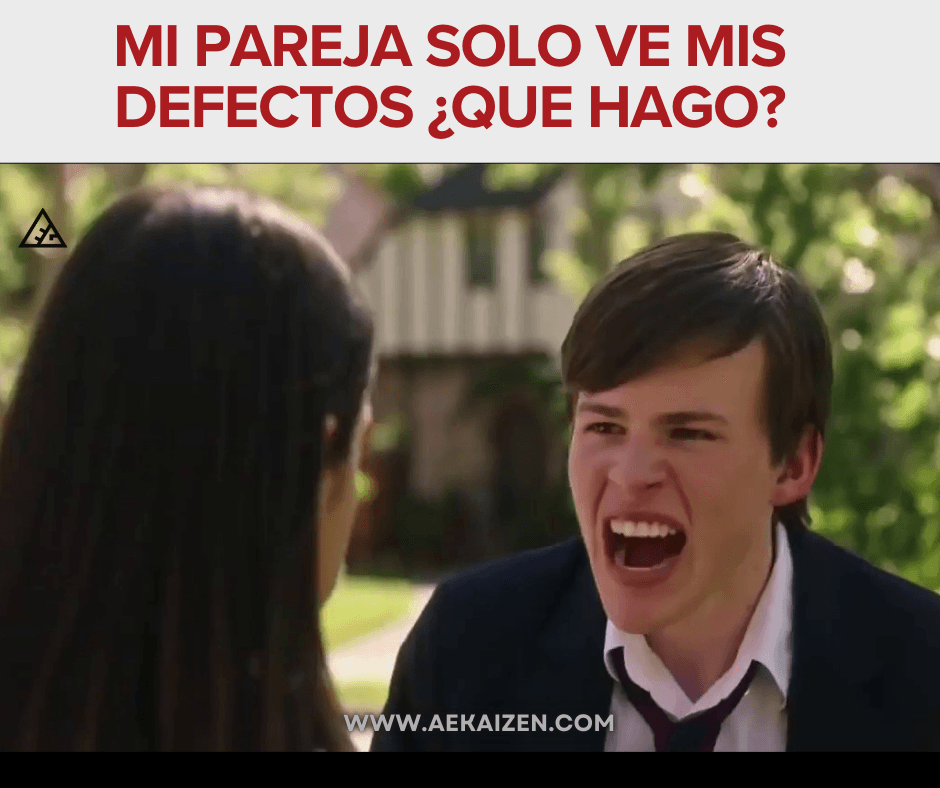 Mi Pareja Solo Ve Mis Defectos, ¡Por Más Que Me Esfuerzo