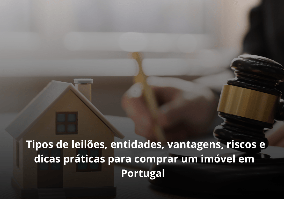 Guia Completo: Como Comprar Casas em Leilão em Portugal
