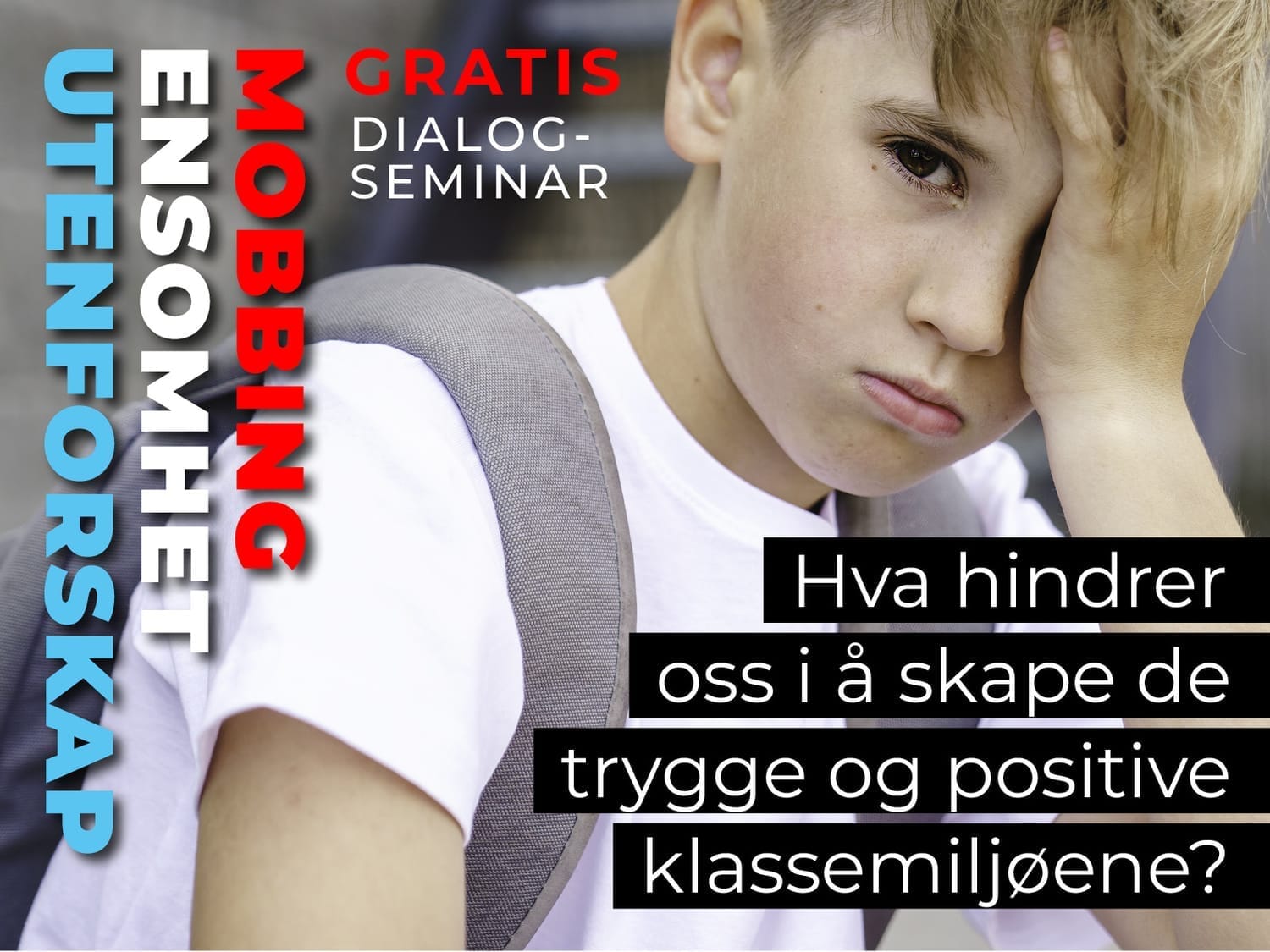 Dialogseminar om klassemiljø, mobbing, ensomhet og utenforskap