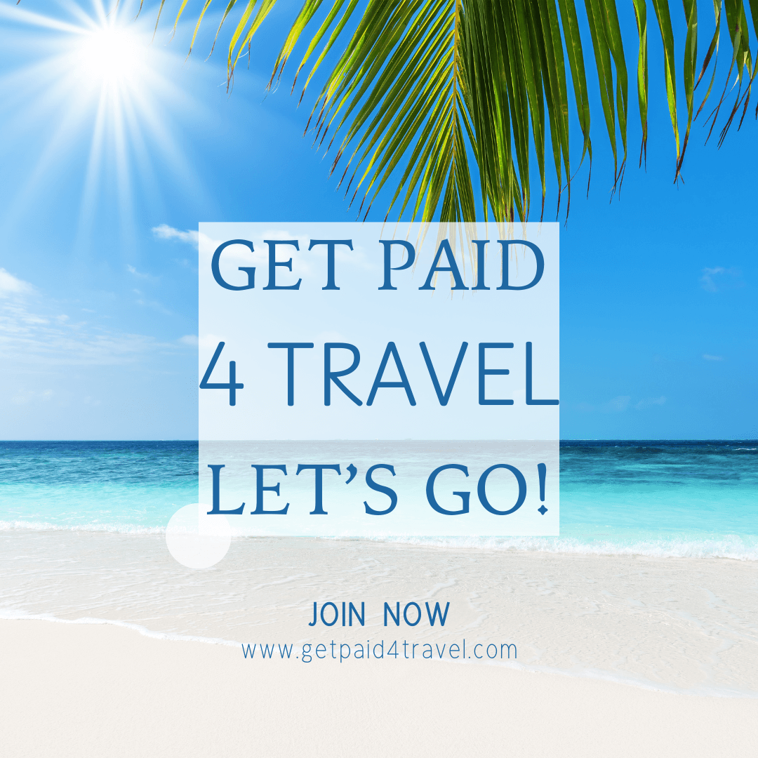 Get Paid 4 Travel: Join