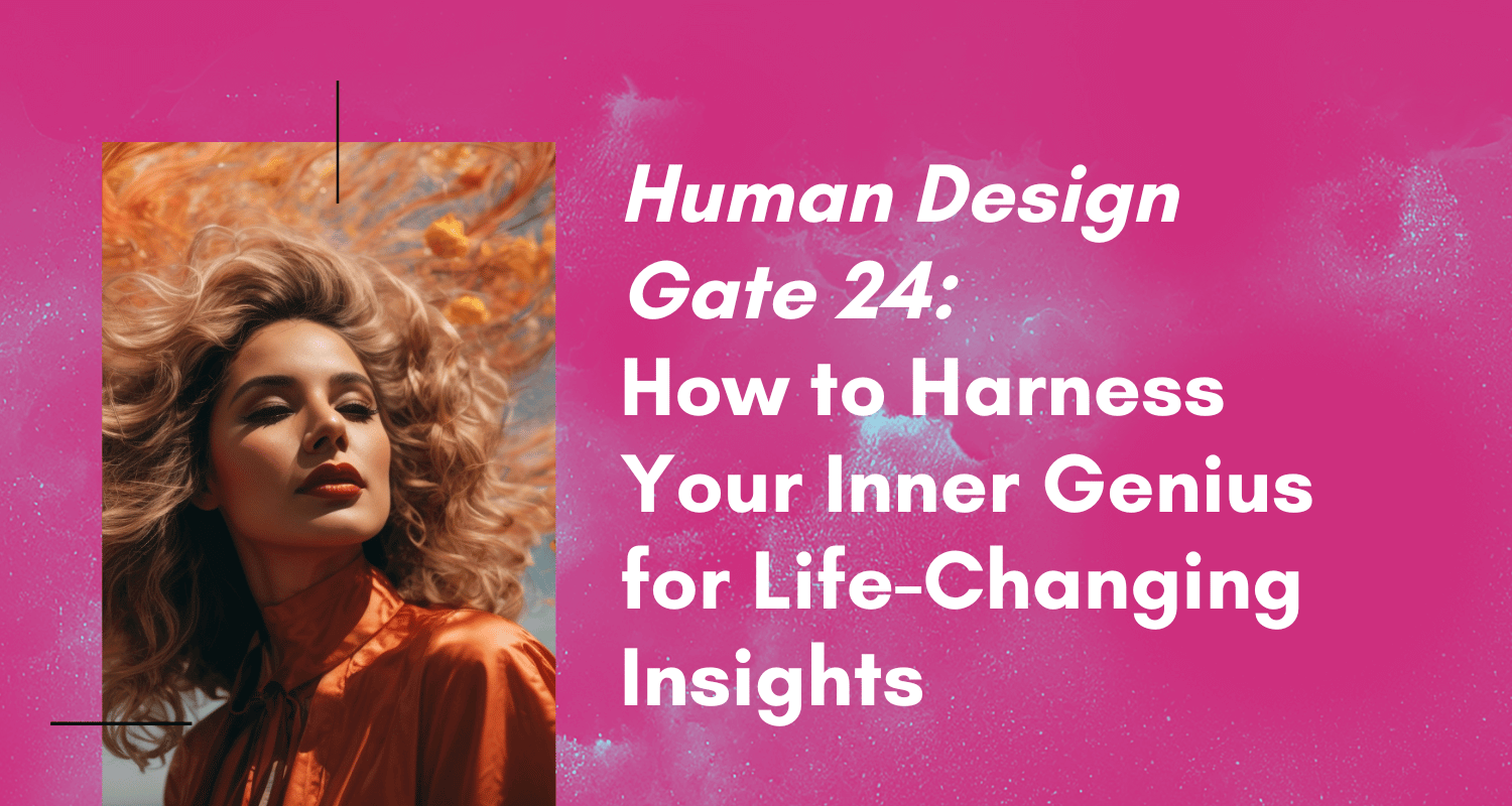 From Confusion to Clarity: Human Design Gate 24 — Human Design & Psychology