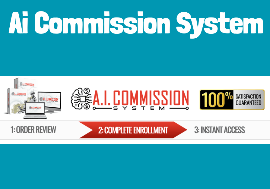 AI Commission System Review – Earn $781 Per Day in Just 15 Minutes